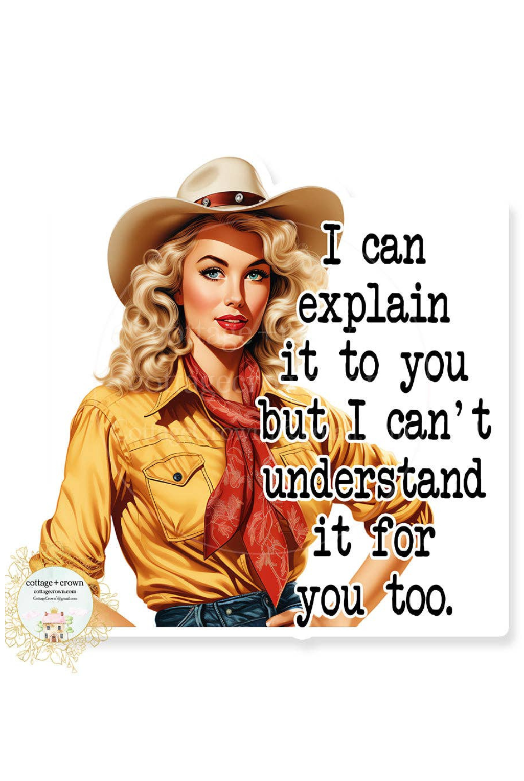 I Can Explain It To You Cowgirl Sticker — Tucker Brown